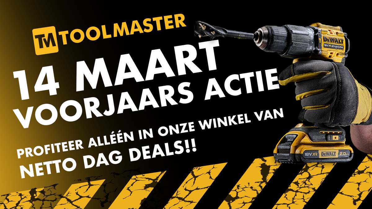 PROFITEER OP DONDERDAG 14 MAART ALLÉÉN IN ONZE WINKEL VAN NETTO DAG DE — Toolmaster